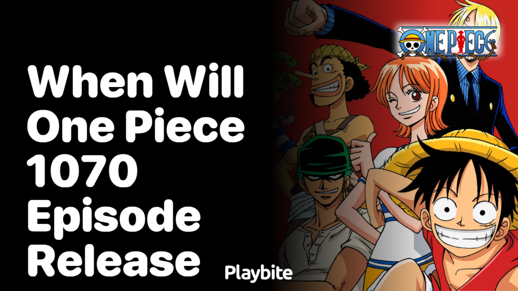 When Will One Piece Episode 1070 Release? - Playbite