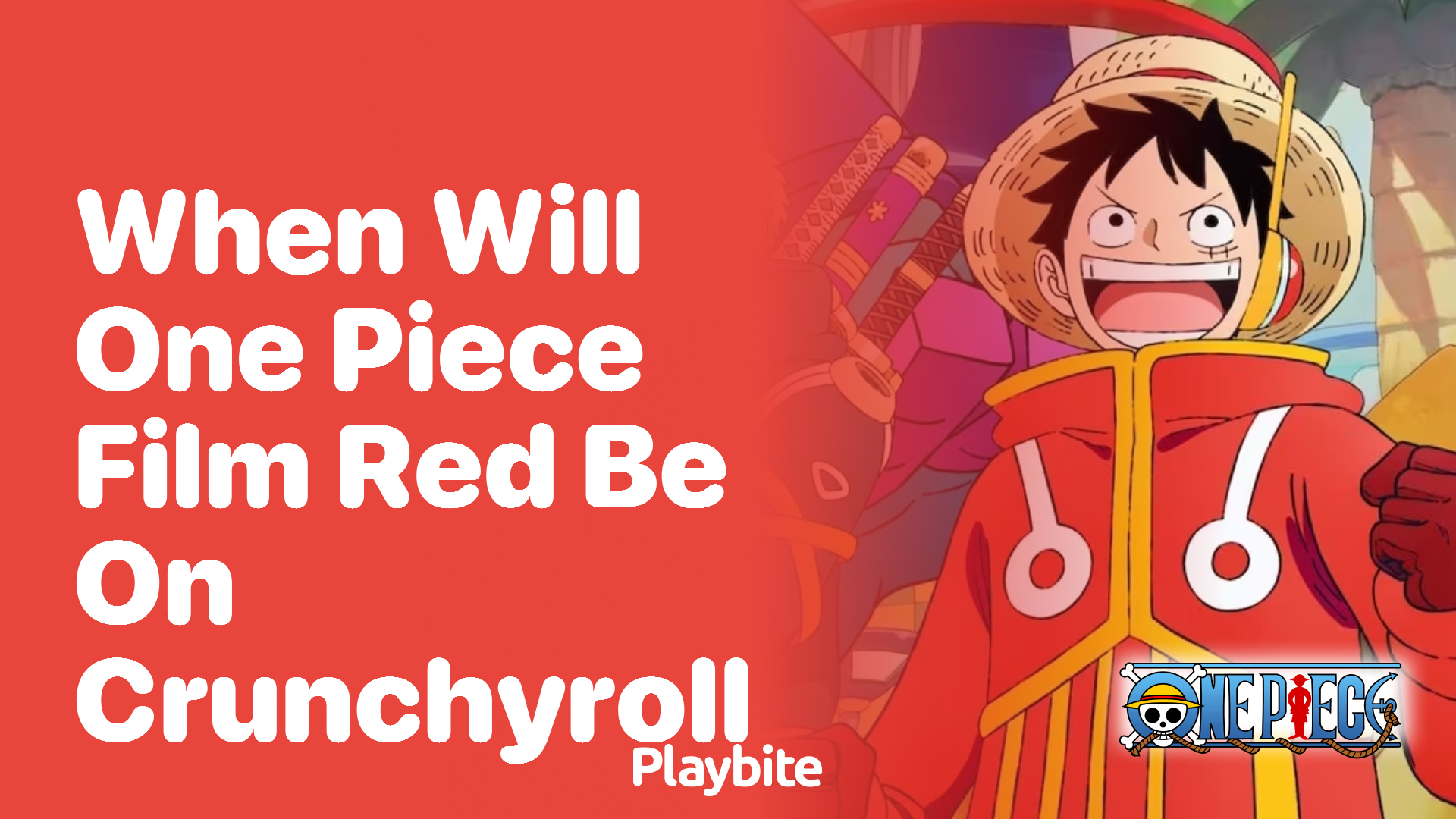 When Will One Piece Film Red Be on Crunchyroll? - Playbite