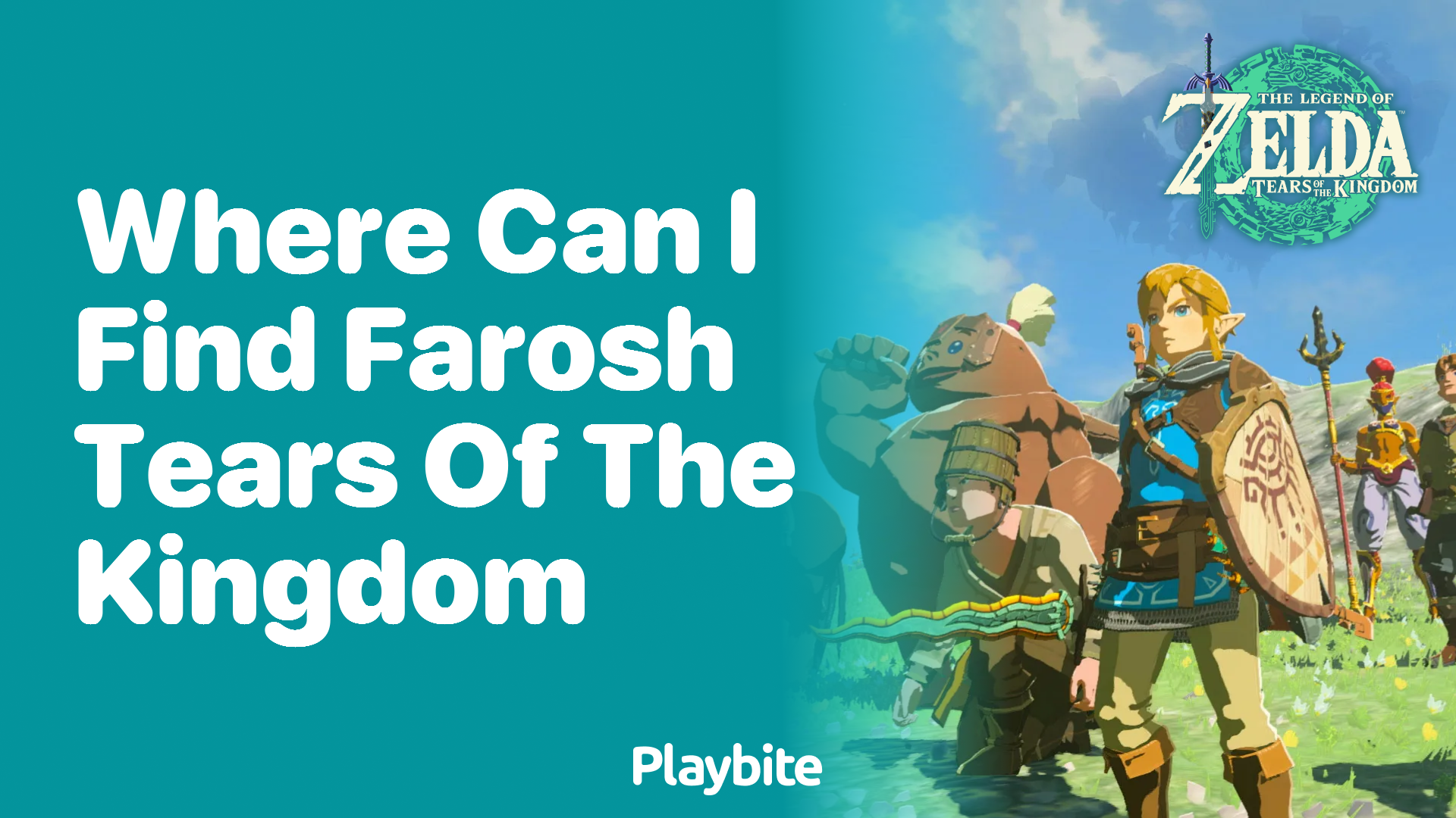 Where Can I Find Farosh in Tears of the Kingdom? - Playbite