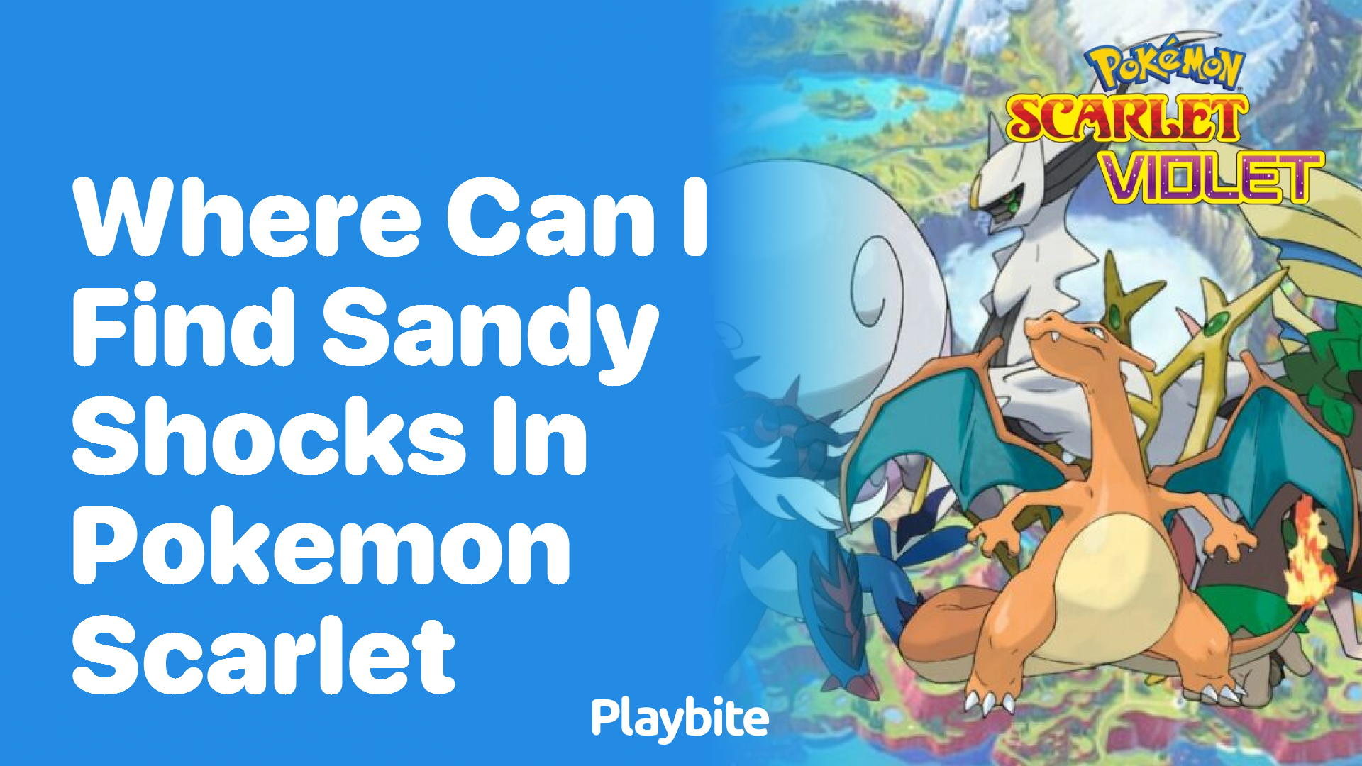 Where Can I Find Sandy Shocks in Pokemon Scarlet? - Playbite