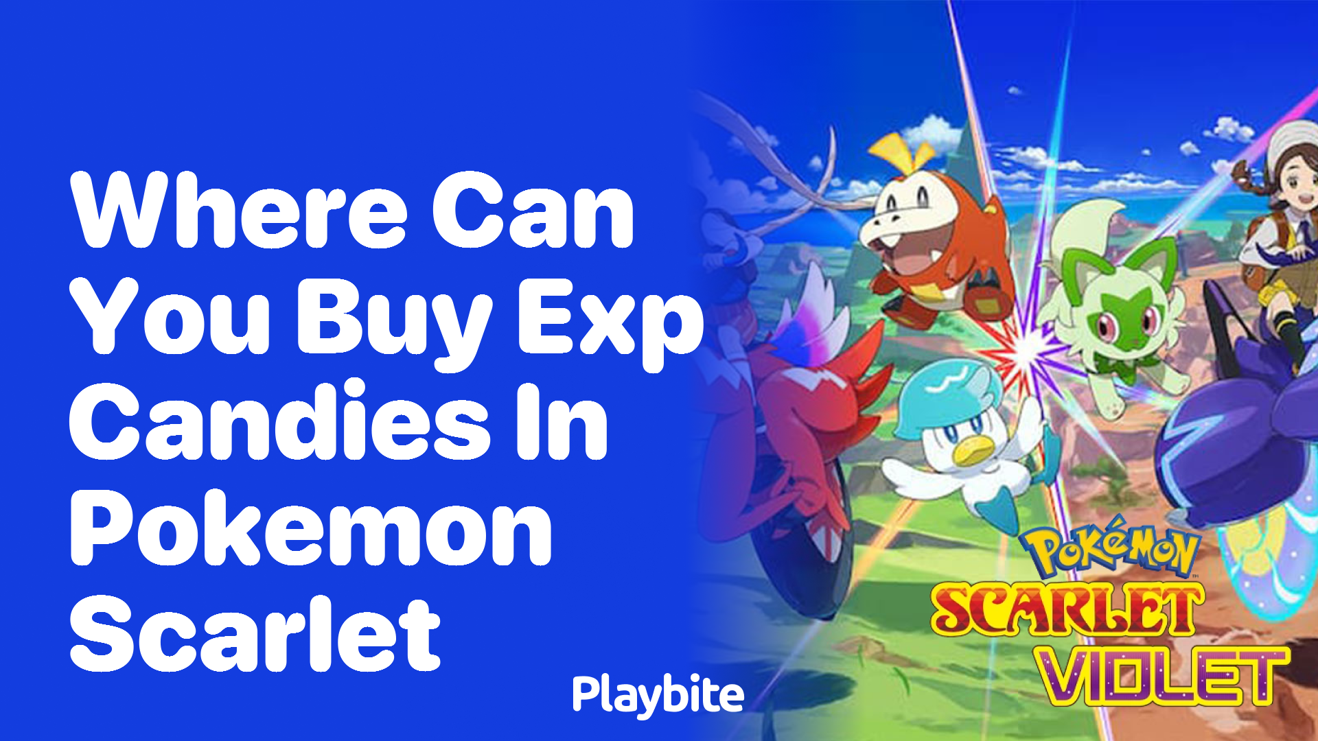 Where Can You Buy EXP Candies in Pokémon Scarlet? - Playbite