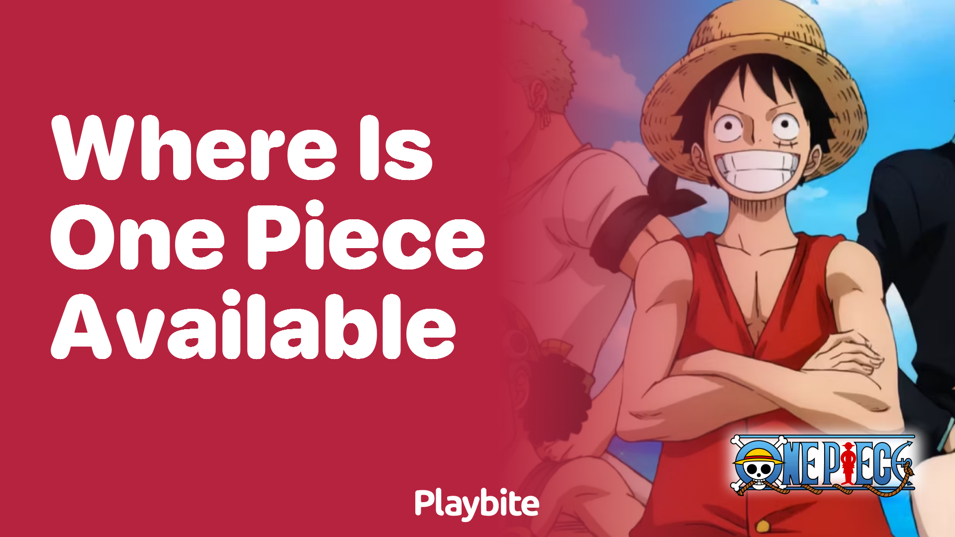 Where is One Piece Available to Watch? - Playbite