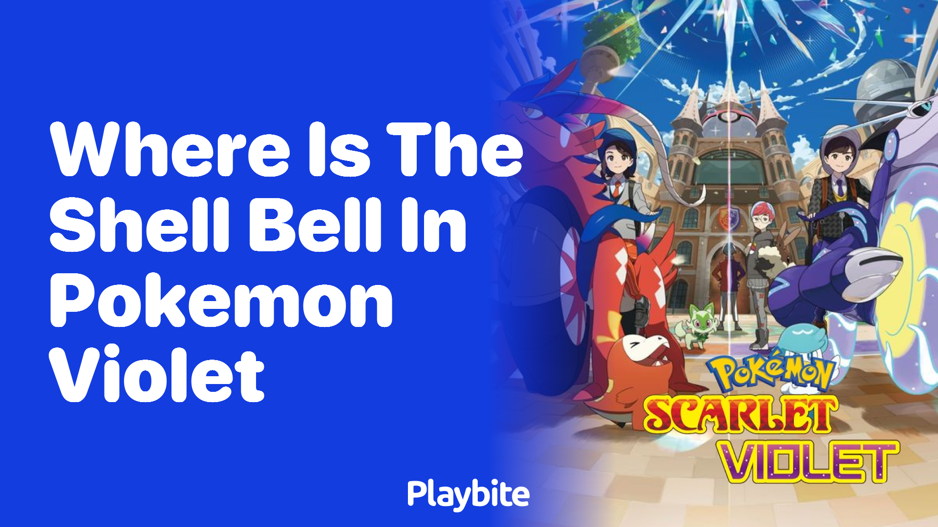 Where is the Shell Bell in Pokemon Violet? - Playbite