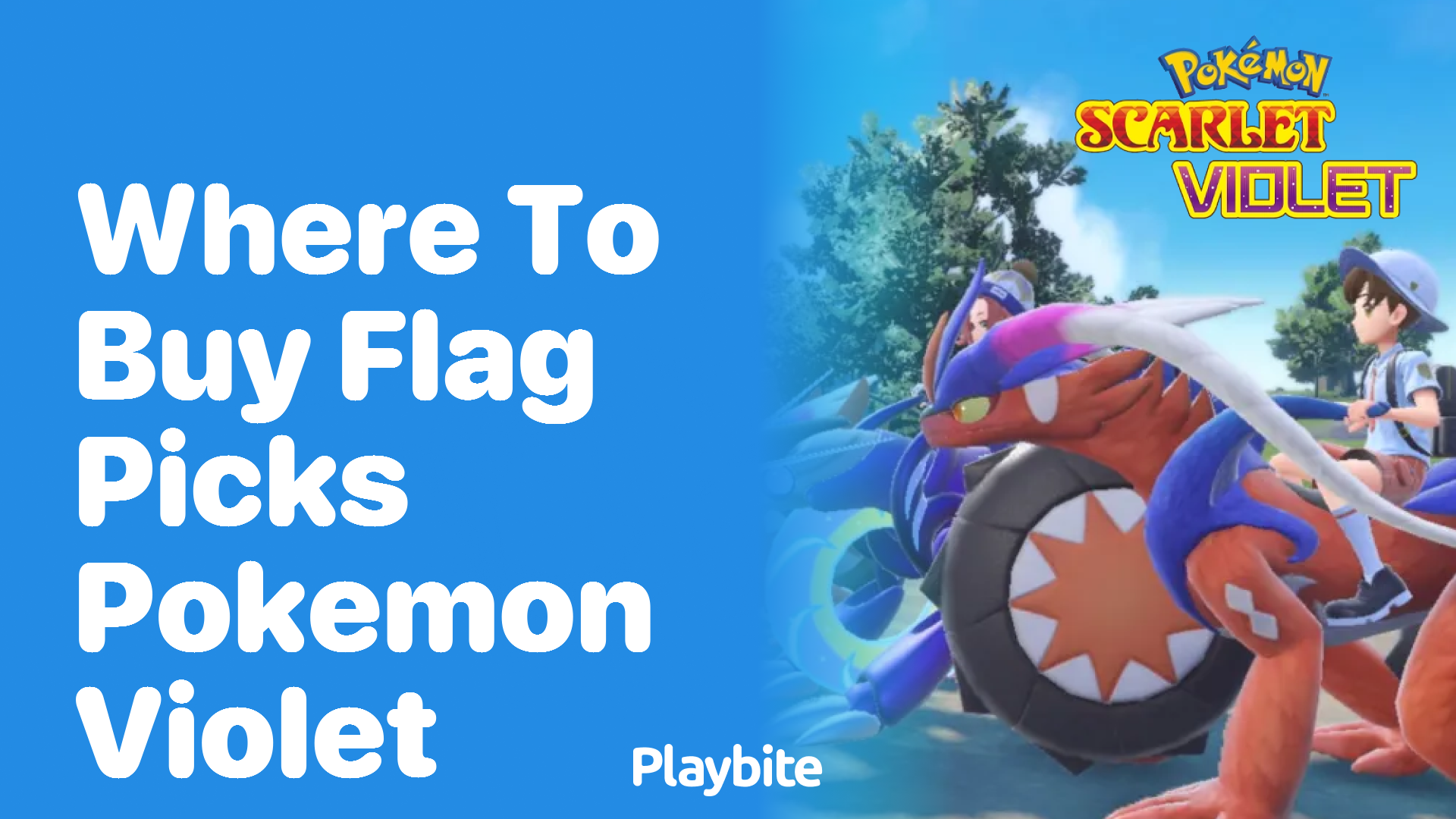 Where to Buy Flag Picks in Pokemon Violet - Playbite