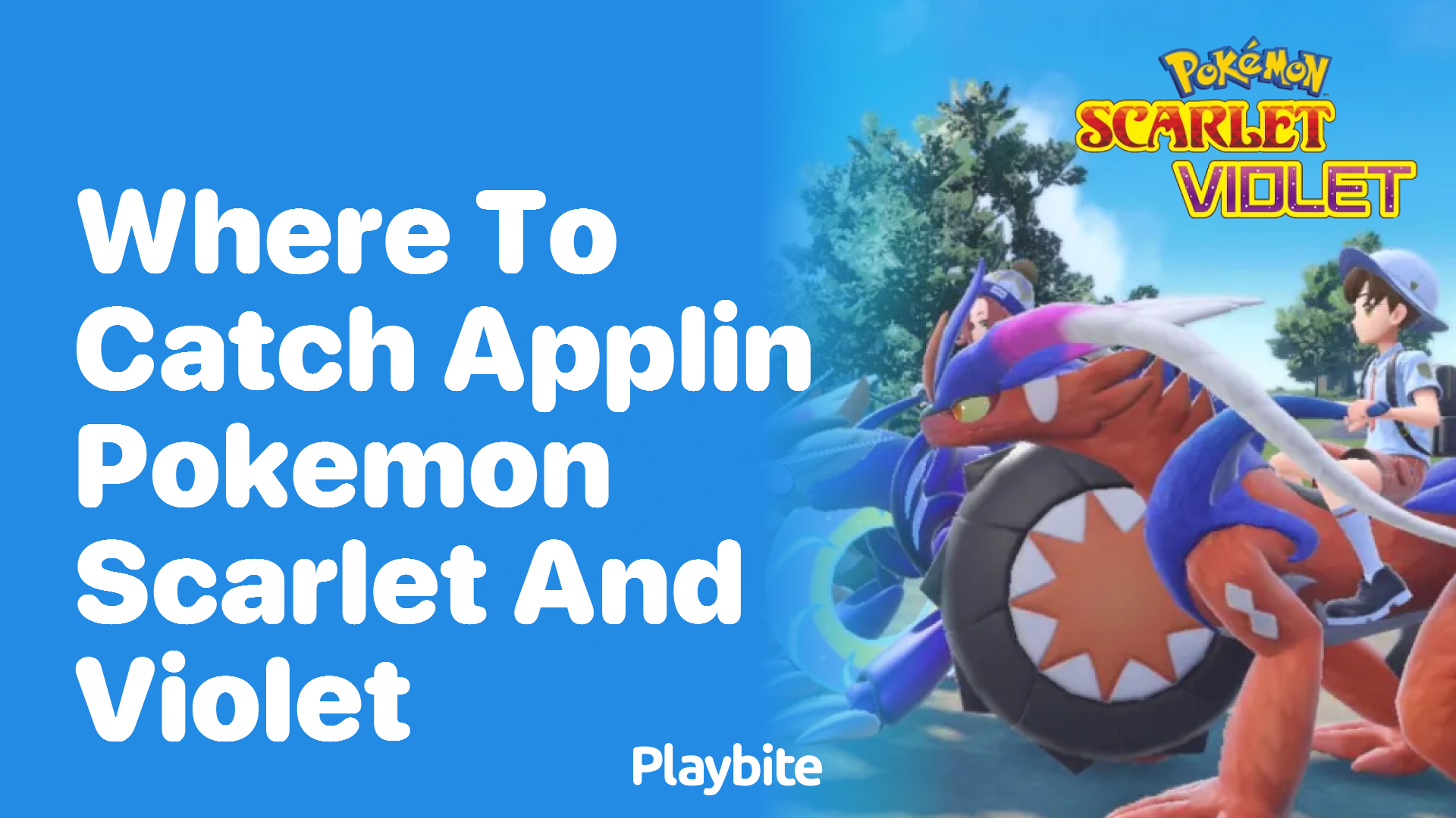 Where to Catch Applin in Pokemon Scarlet and Violet - Playbite