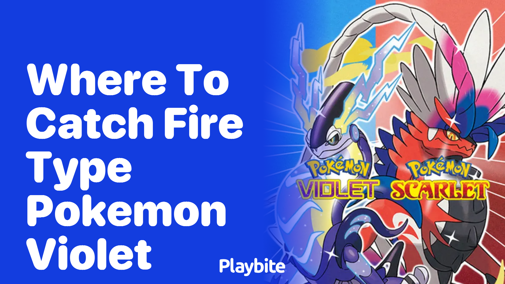 Where to Catch Fire-Type Pokémon in Pokémon Violet - Playbite
