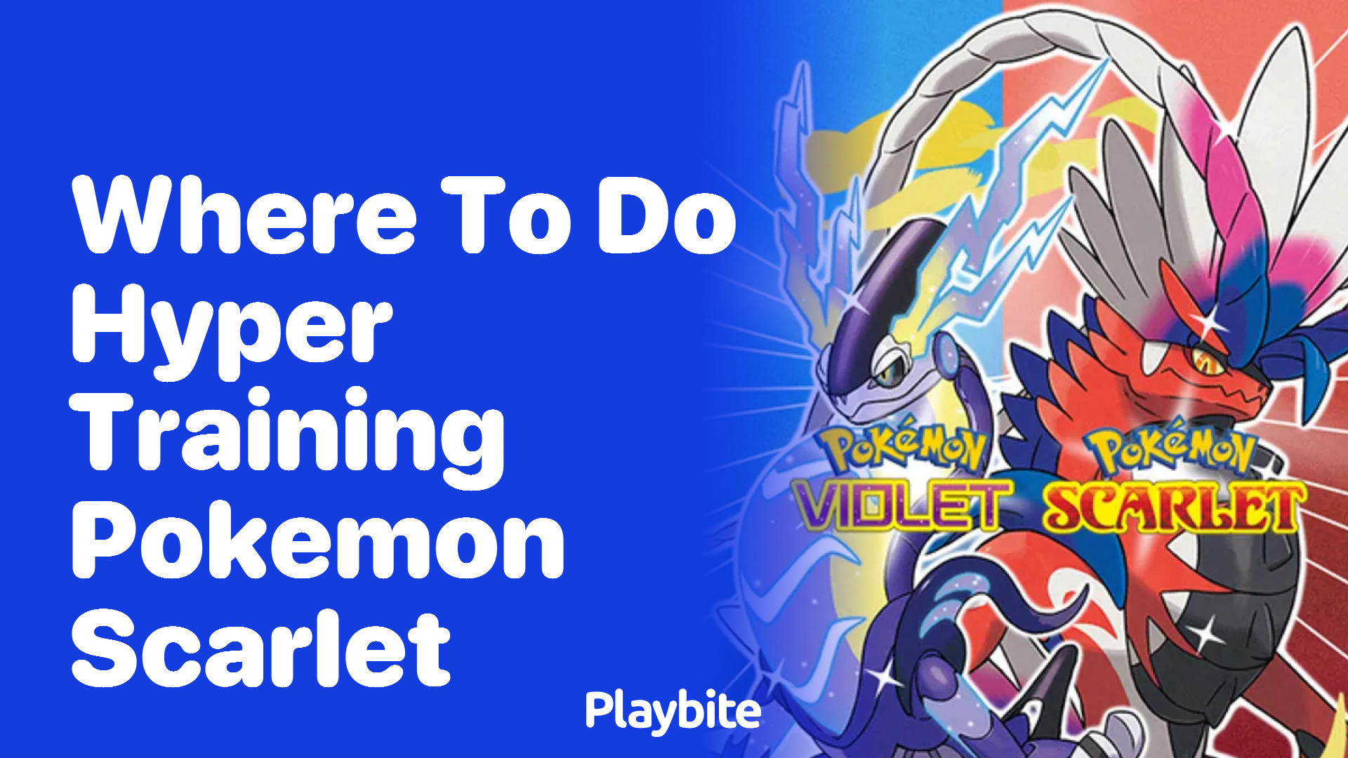 Where to do Hyper Training in Pokemon Scarlet - Playbite