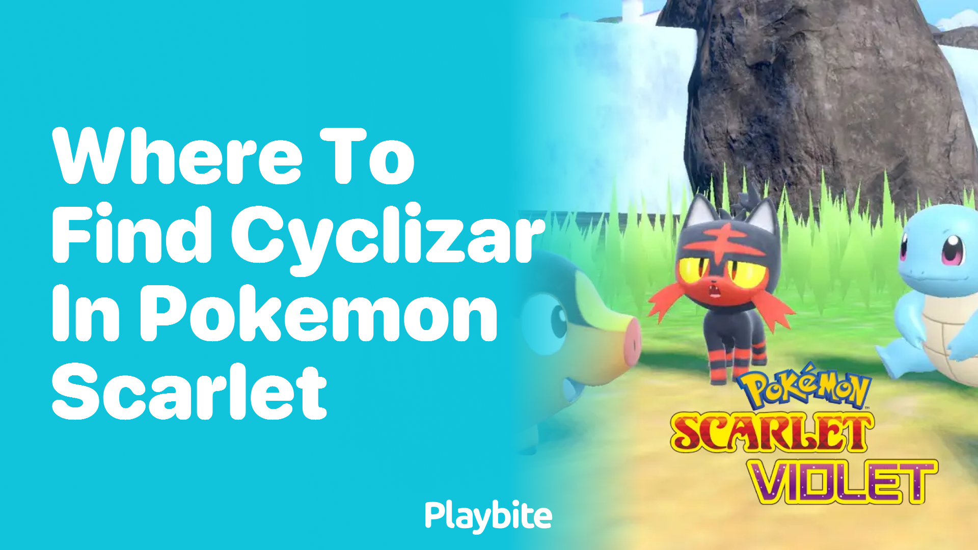 Where to find Cyclizar in Pokemon Scarlet? - Playbite