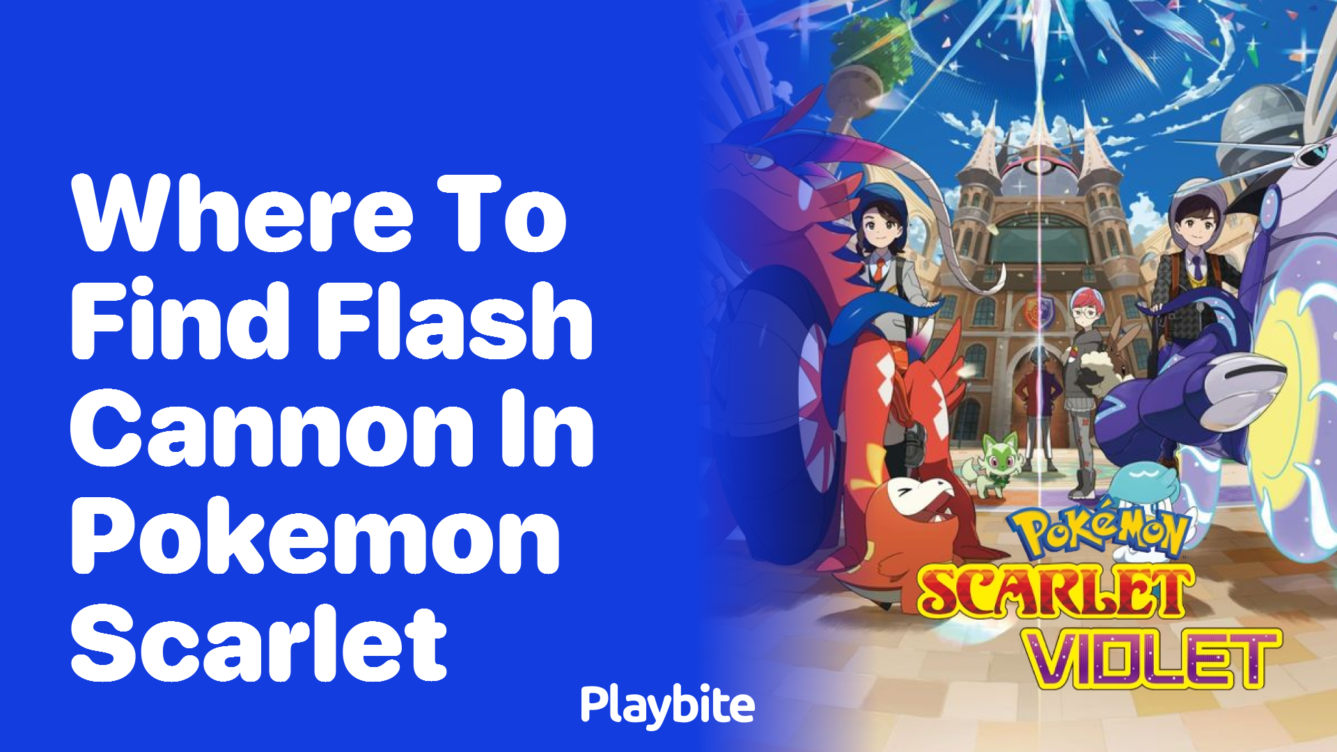 Where to Find Flash Cannon in Pokemon Scarlet - Playbite