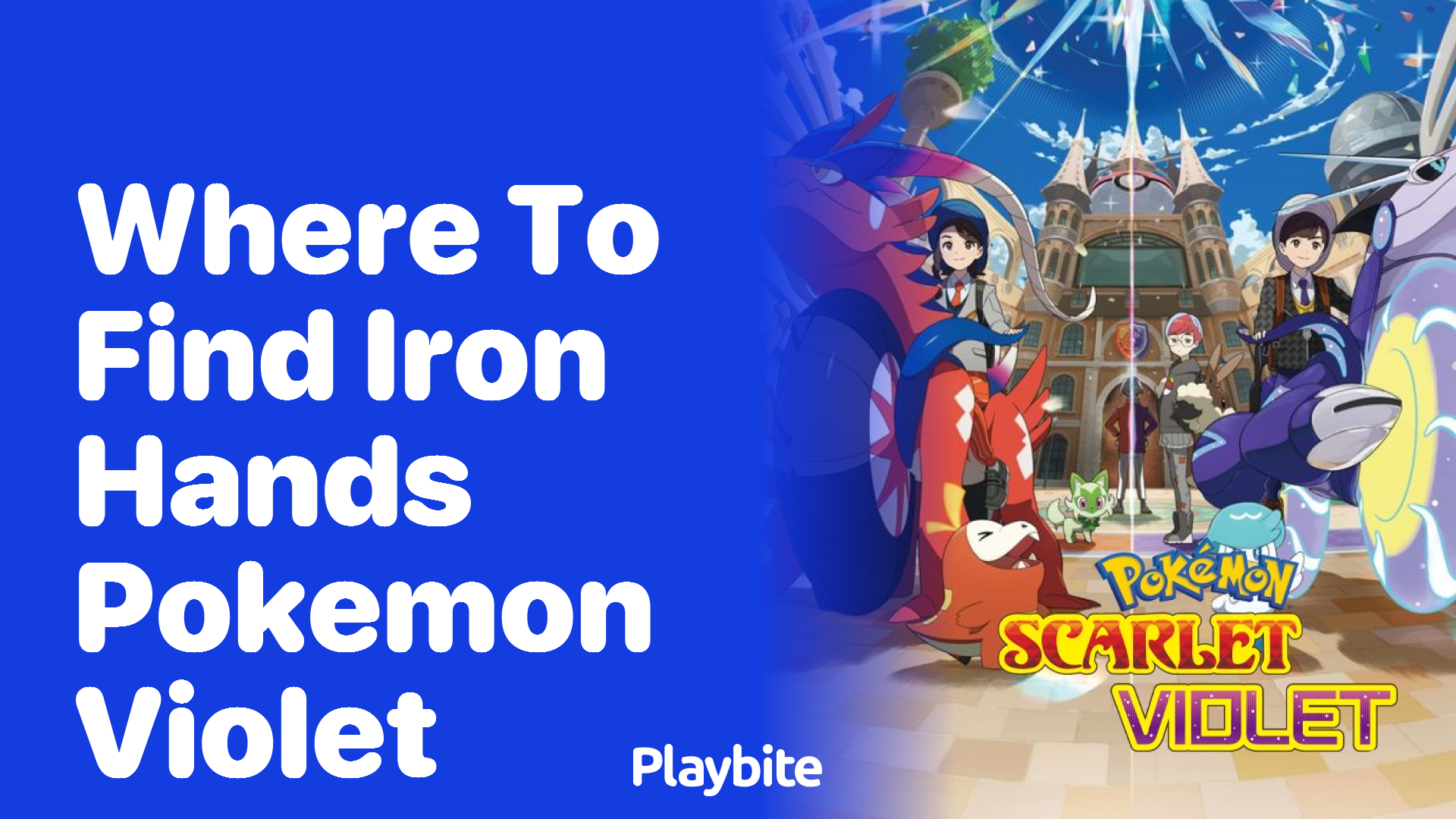 Where to Find Iron Hands in Pokemon Violet - Playbite