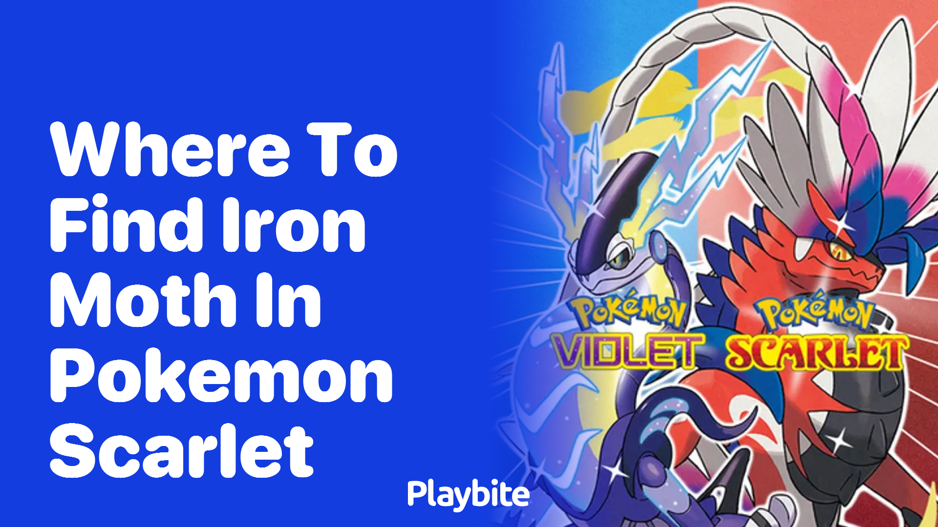 Where to find Iron Moth in Pokémon Scarlet? - Playbite