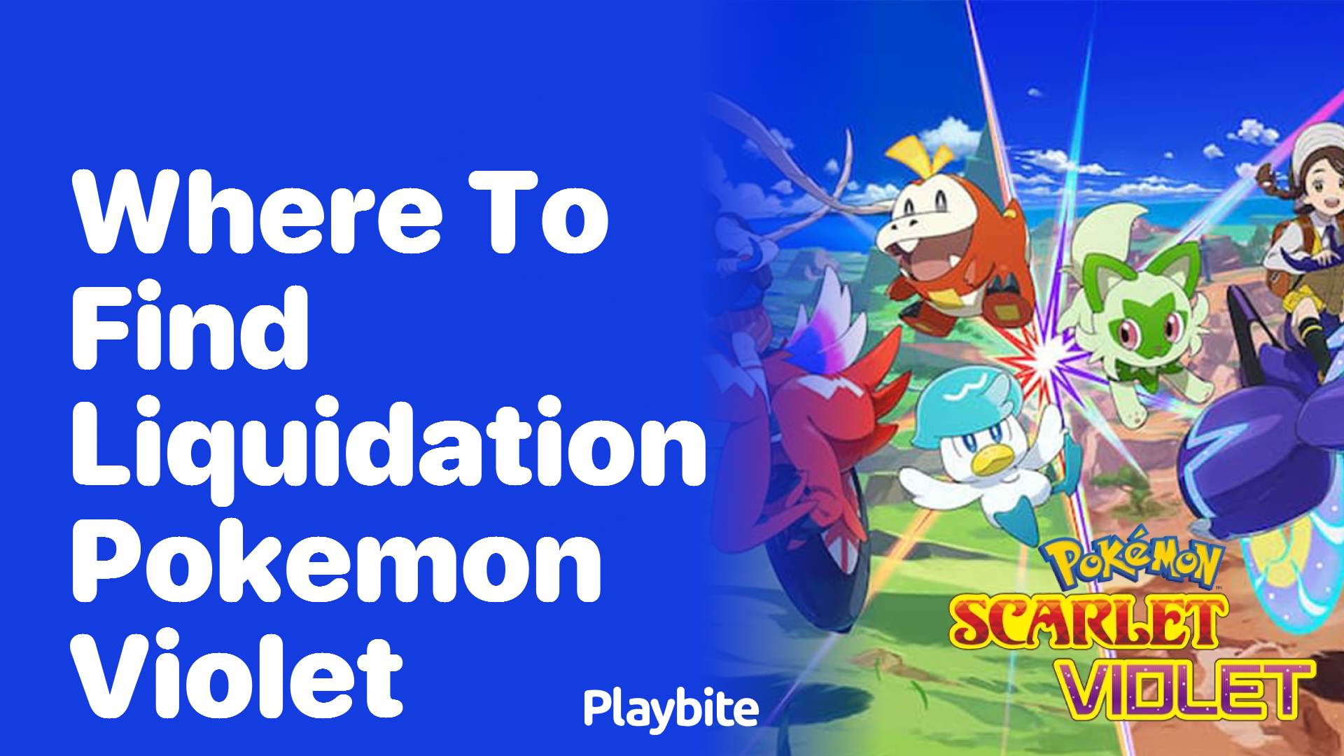 Where to find Liquidation in Pokémon Violet - Playbite