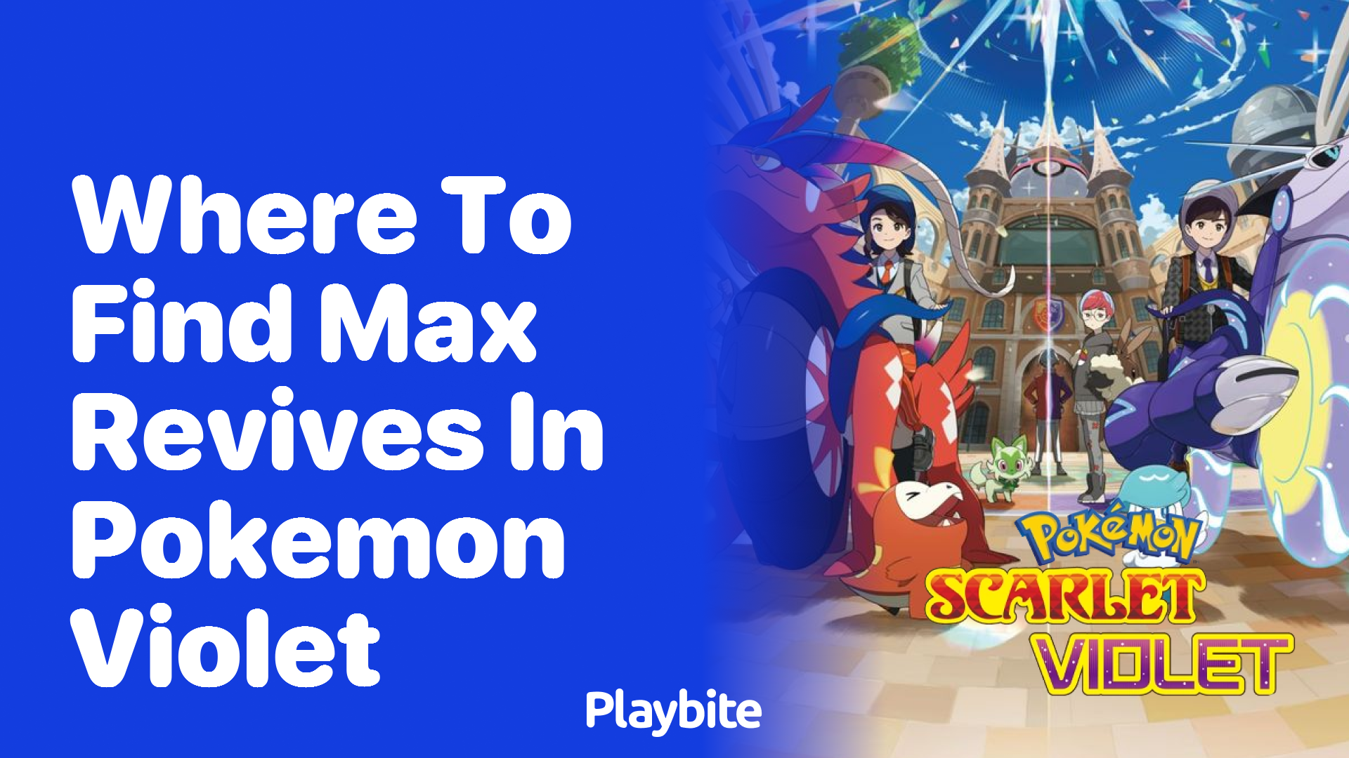 Where to Find Max Revives in Pokemon Violet - Playbite