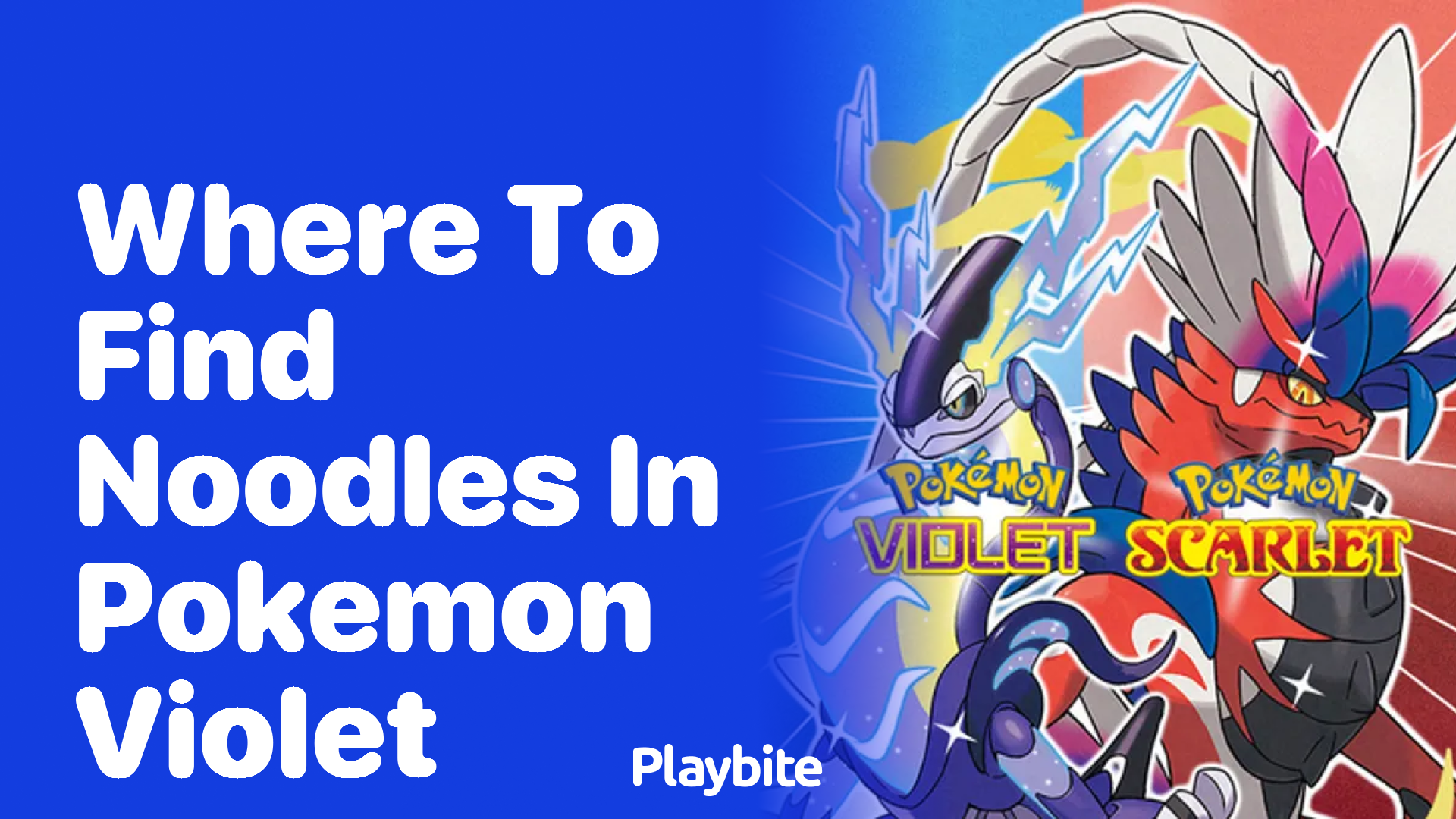 Where to Find Noodles in Pokemon Violet - Playbite