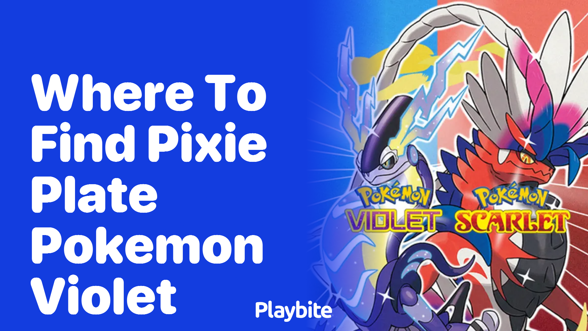 Where to find Pixie Plate in Pokemon Violet - Playbite