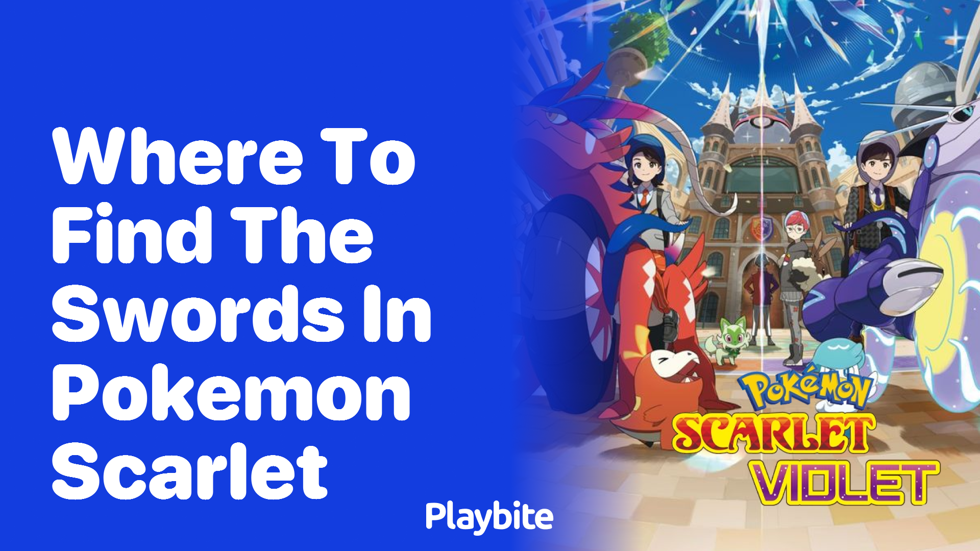 Where to Find the Swords in Pokemon Scarlet - Playbite
