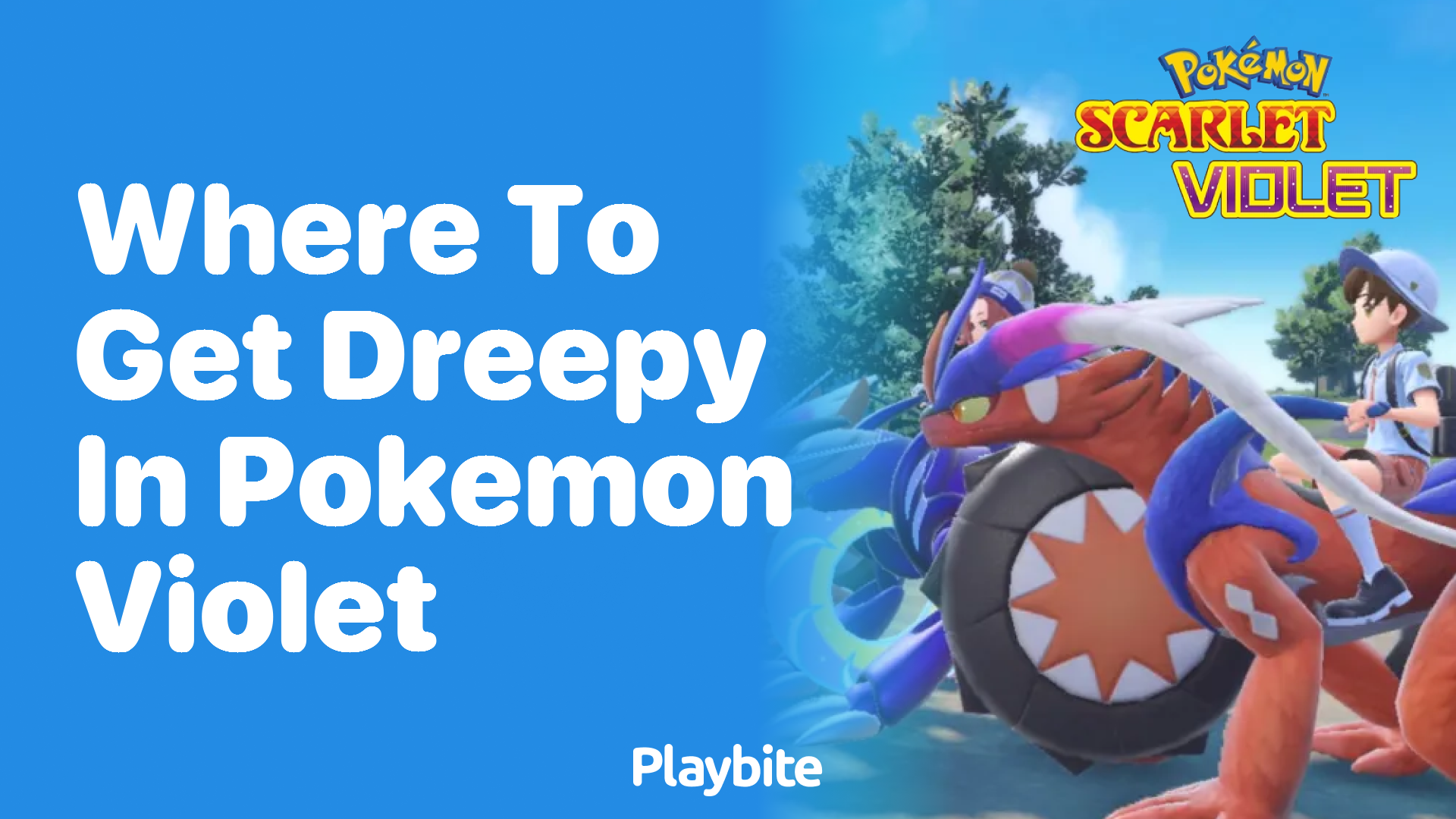 Where to Get Dreepy in Pokemon Violet - Playbite