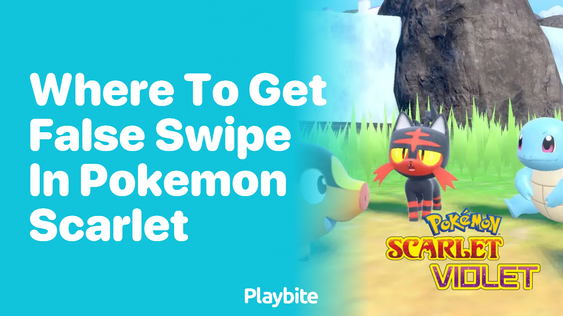 Where to get False Swipe in Pokemon Scarlet - Playbite