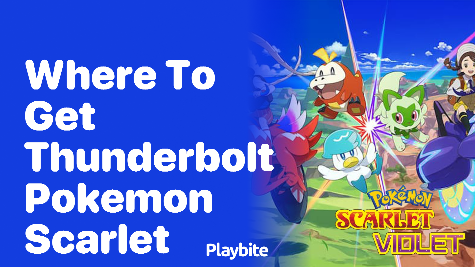 Where to Get Thunderbolt in Pokémon Scarlet - Playbite