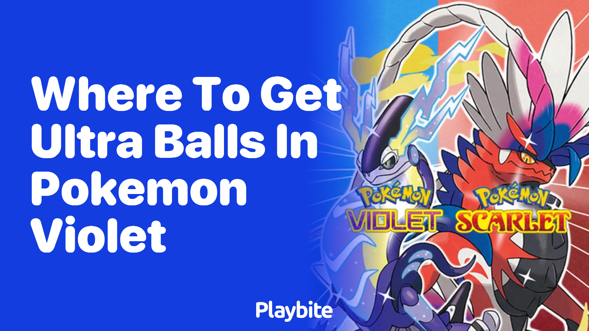Where to get Ultra Balls in Pokemon Violet - Playbite