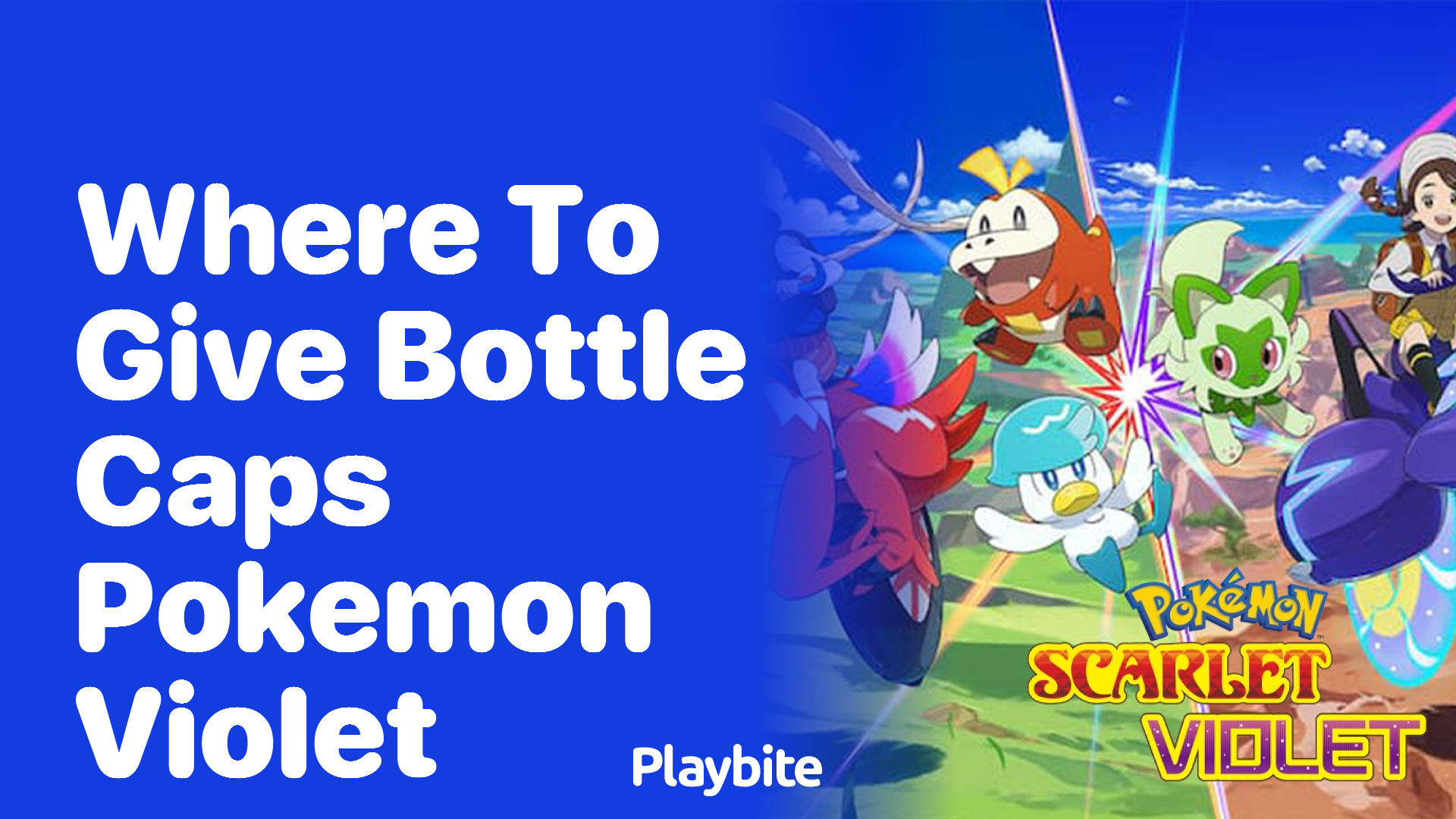 Where to Give Bottle Caps in Pokémon Violet - Playbite
