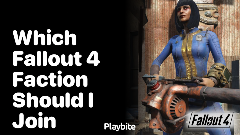 Which Fallout 4 faction should I join? - Playbite