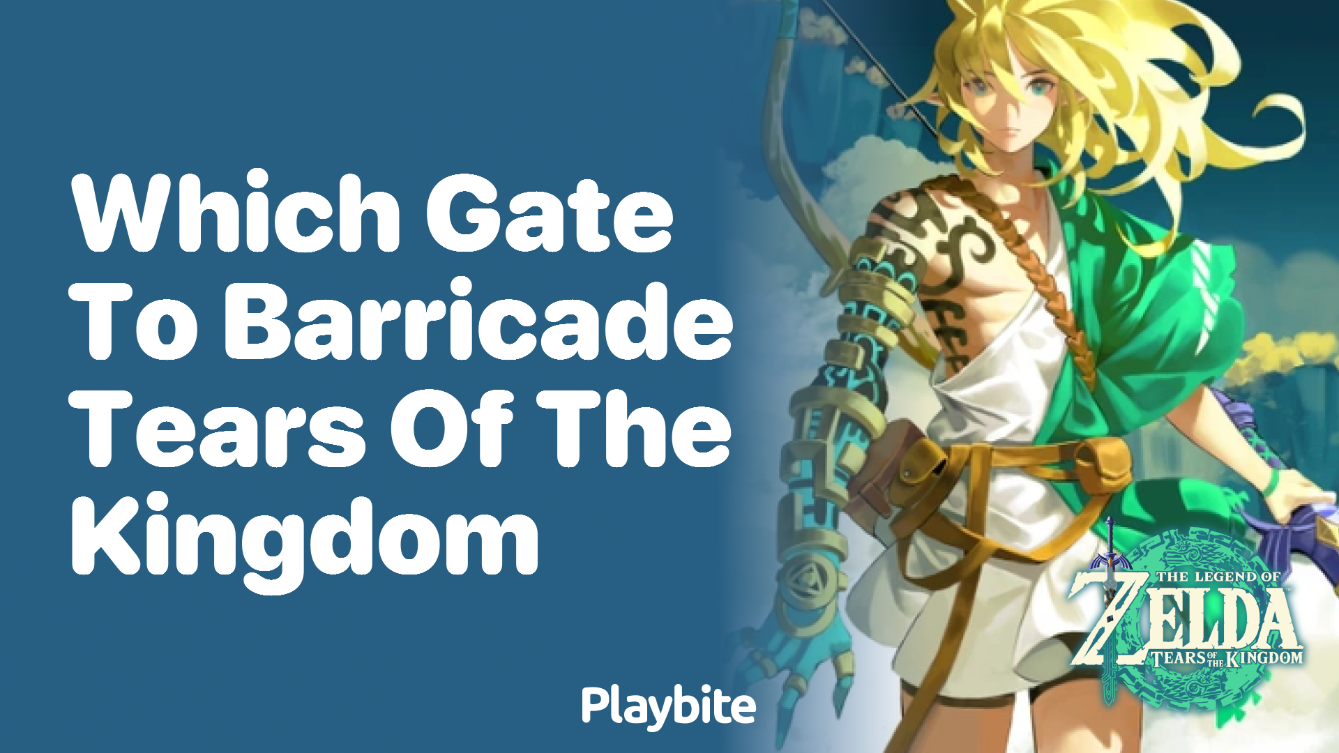 Which Gate to Barricade in Tears of the Kingdom: A Quick Guide - Playbite