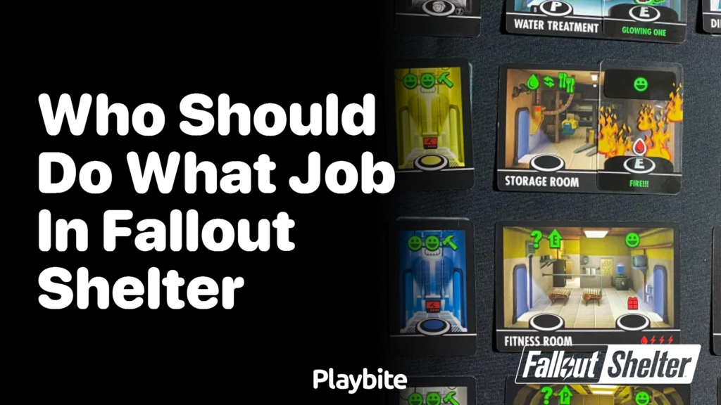 Who should do what job in Fallout Shelter? - Playbite