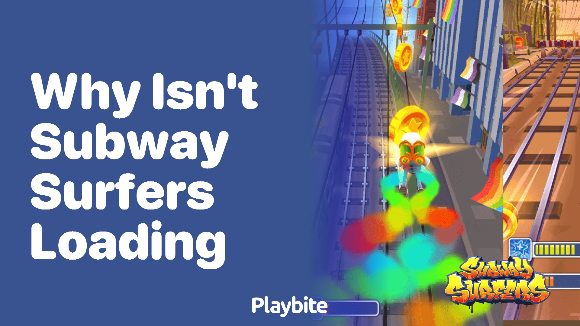 Why isn't Subway Surfers loading? - Playbite