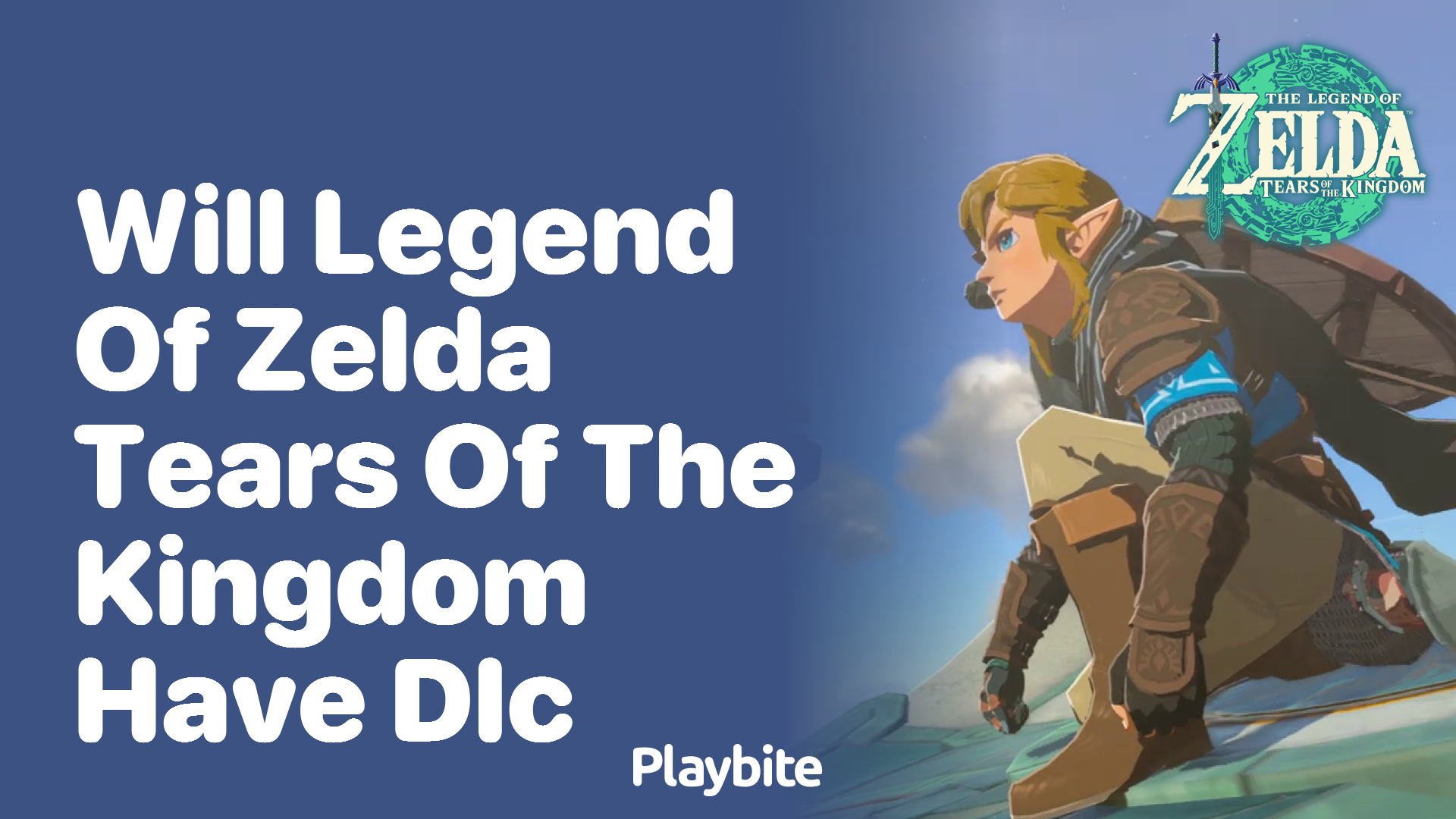 Will Legend of Zelda: Tears of the Kingdom Have DLC? Find Out Here! - Playbite