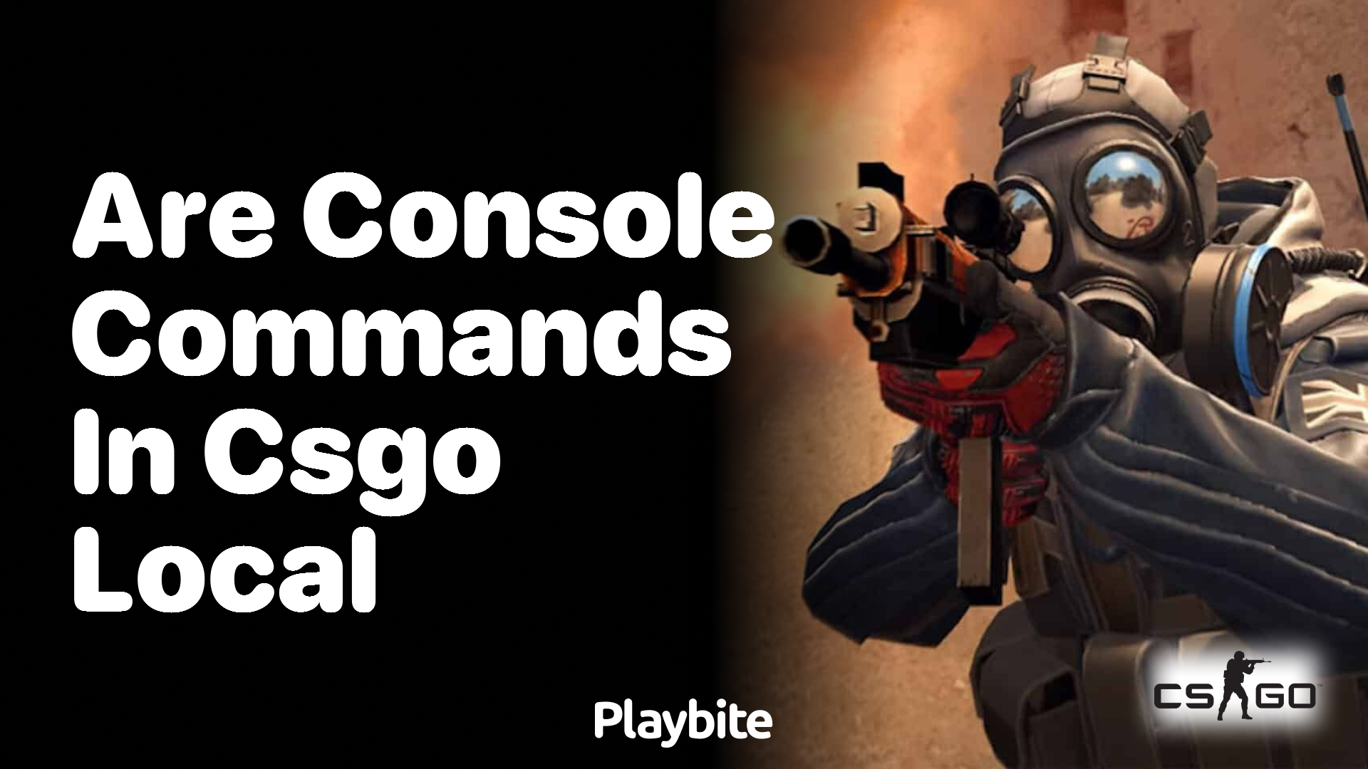 Are console commands in CS:GO local? - Playbite