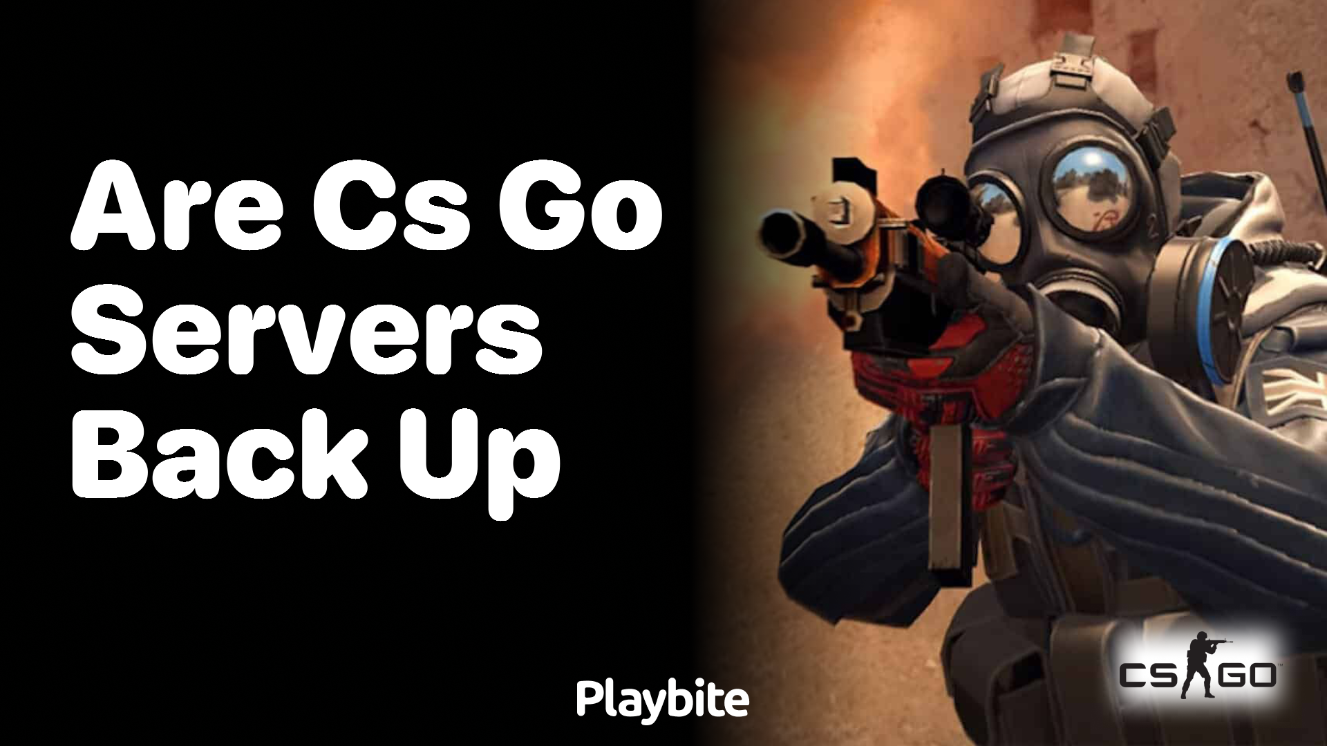Are CS:GO servers back up? - Playbite