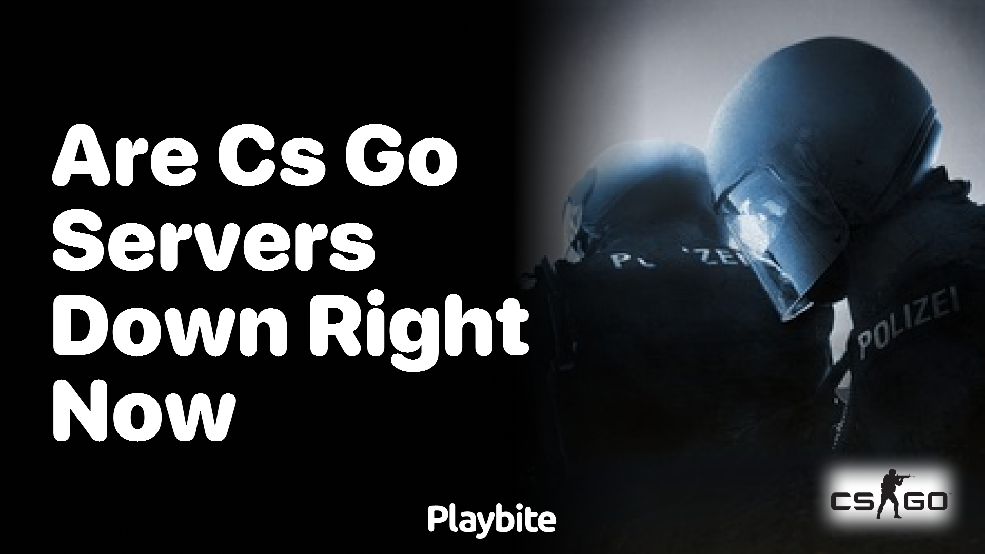 Are CS:GO Servers Down Right Now? - Playbite