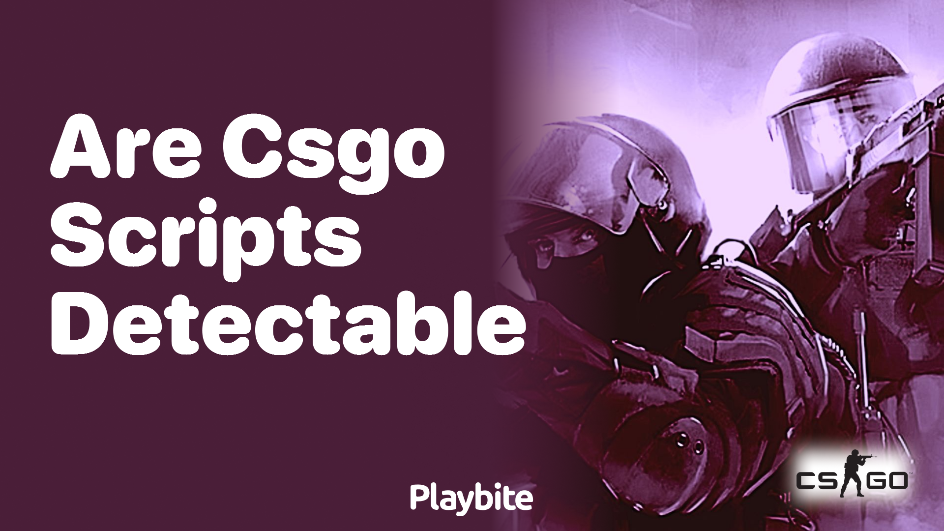 Are CS:GO scripts detectable? - Playbite