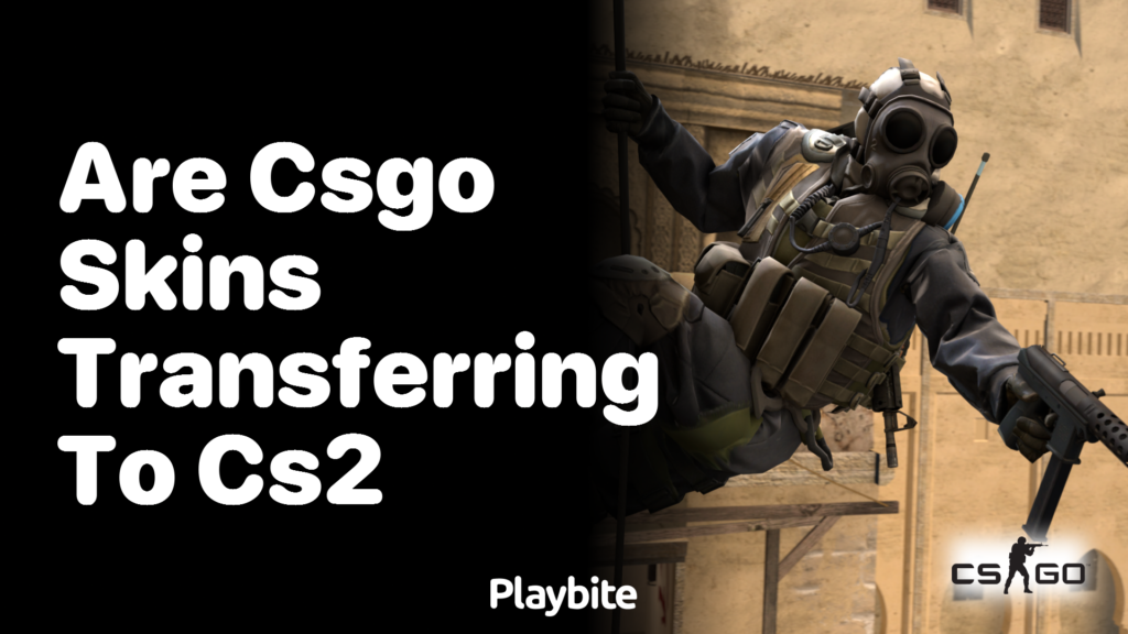 Are CS:GO Skins Transferring to CS2? - Playbite