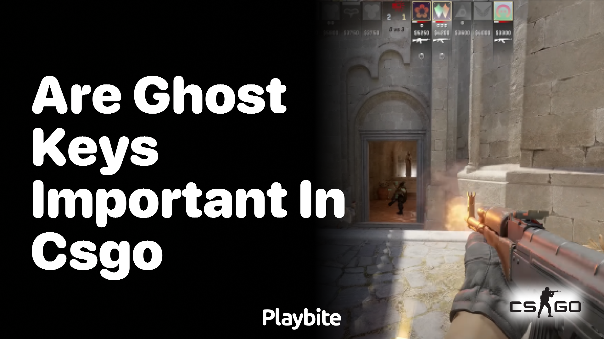 Are Ghost Keys Important in CS:GO? - Playbite