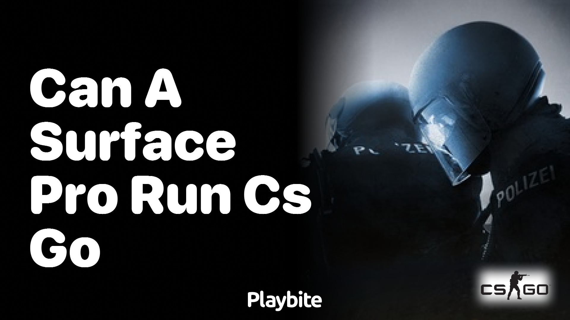 Can a Surface Pro run CS:GO? - Playbite