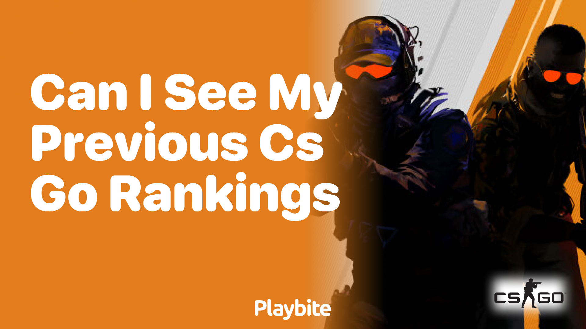 Can I see my previous CS:GO rankings? - Playbite