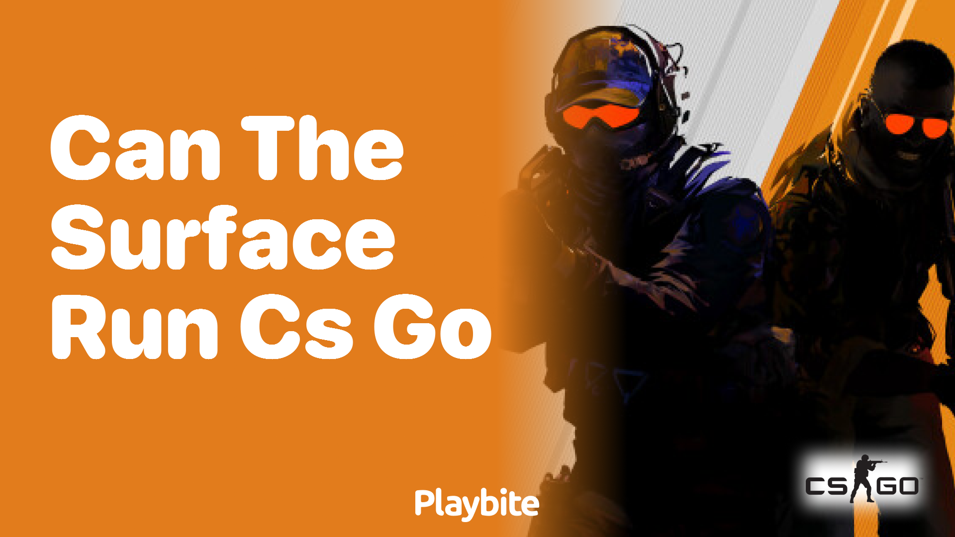 Can the Surface run CS:GO? - Playbite