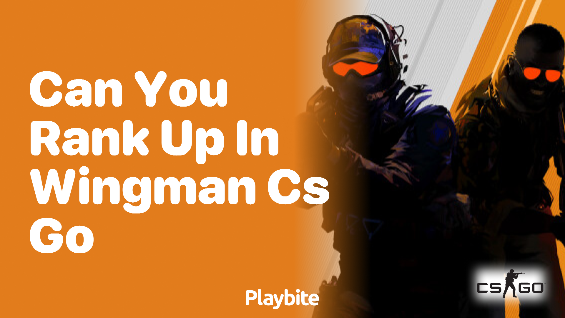 Can you rank up in Wingman CS:GO? - Playbite