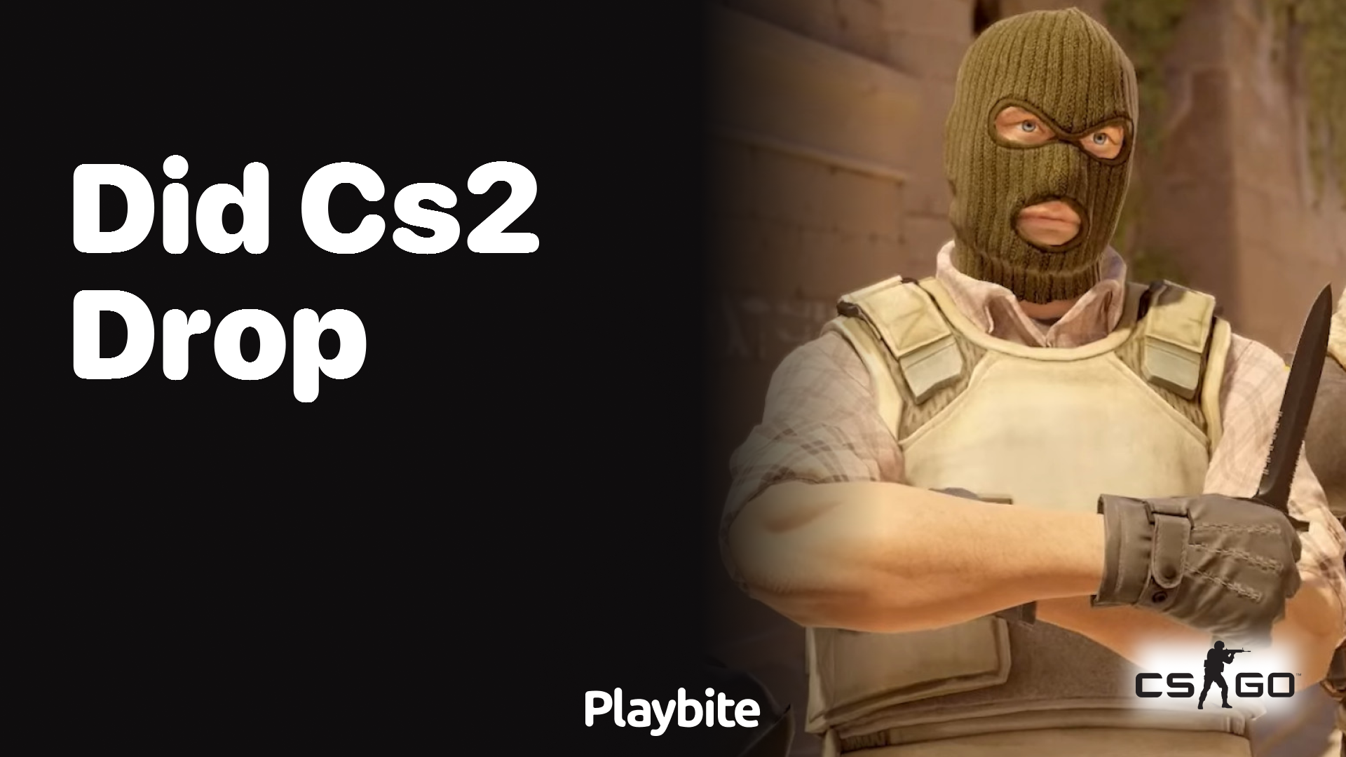 Did CS2 drop? - Playbite