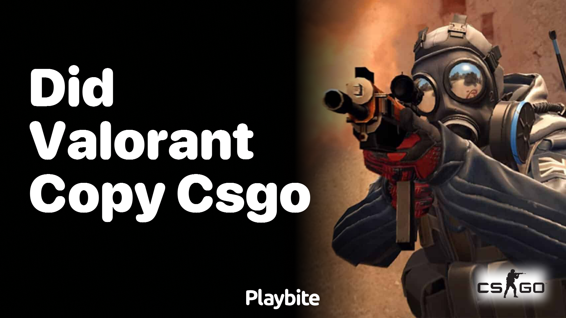 Did Valorant Copy CS:GO? - Playbite