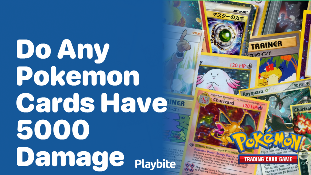 Do any Pokemon Cards have 5000 damage? - Playbite