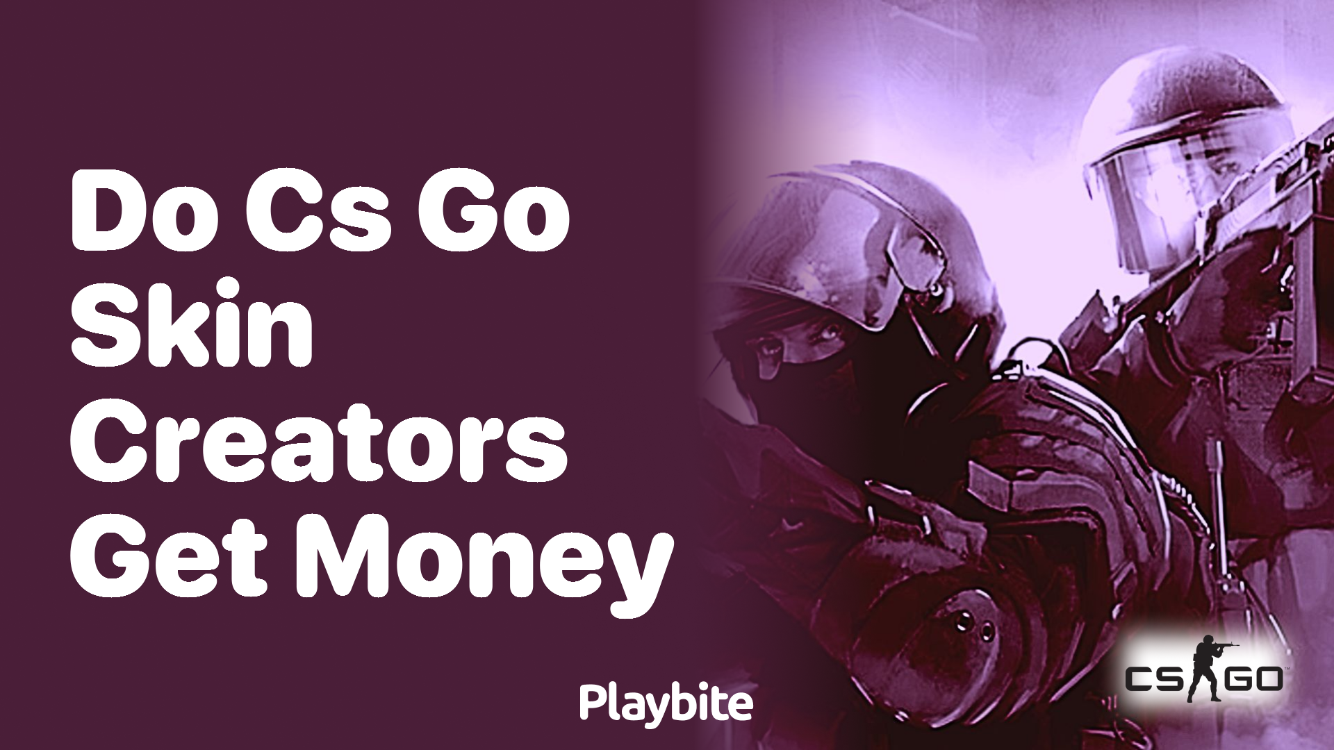 Do CS:GO Skin Creators Get Money? - Playbite