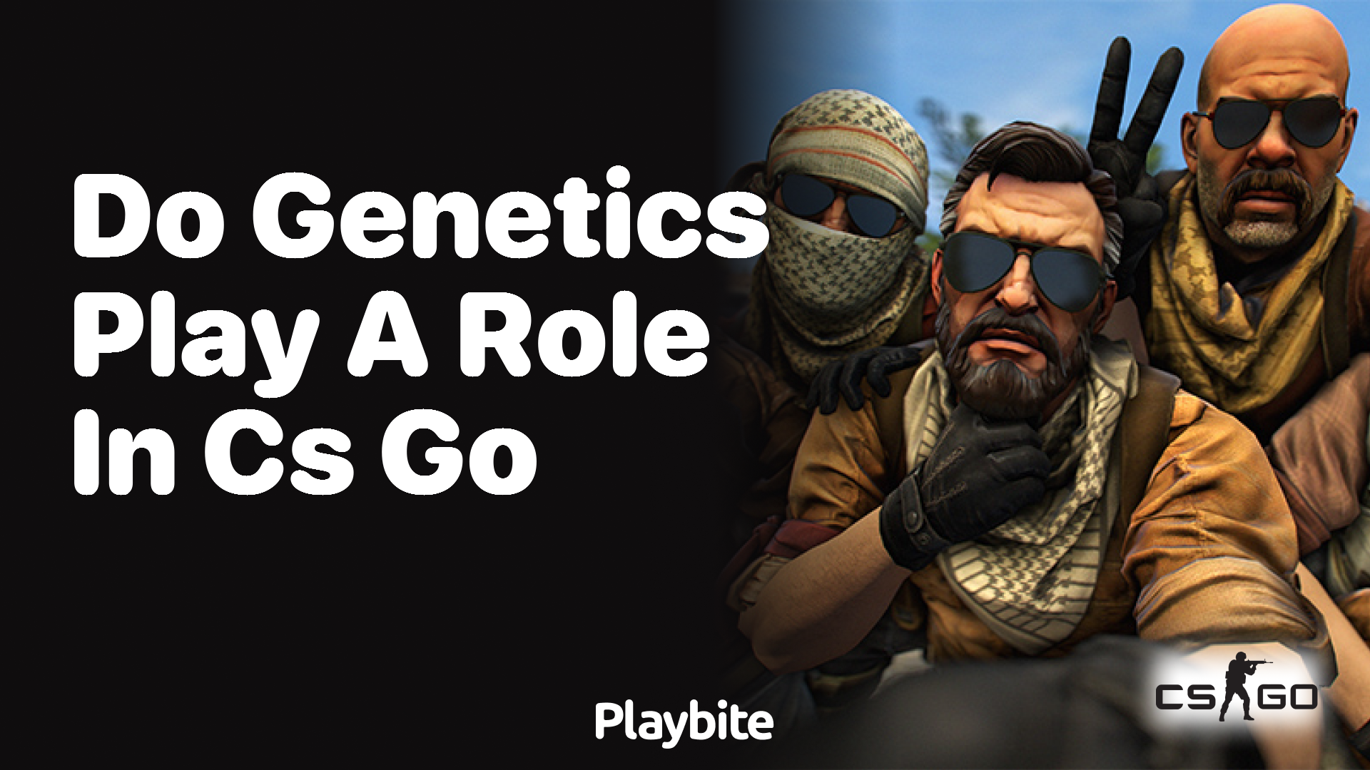 Do genetics play a role in CS:GO? - Playbite