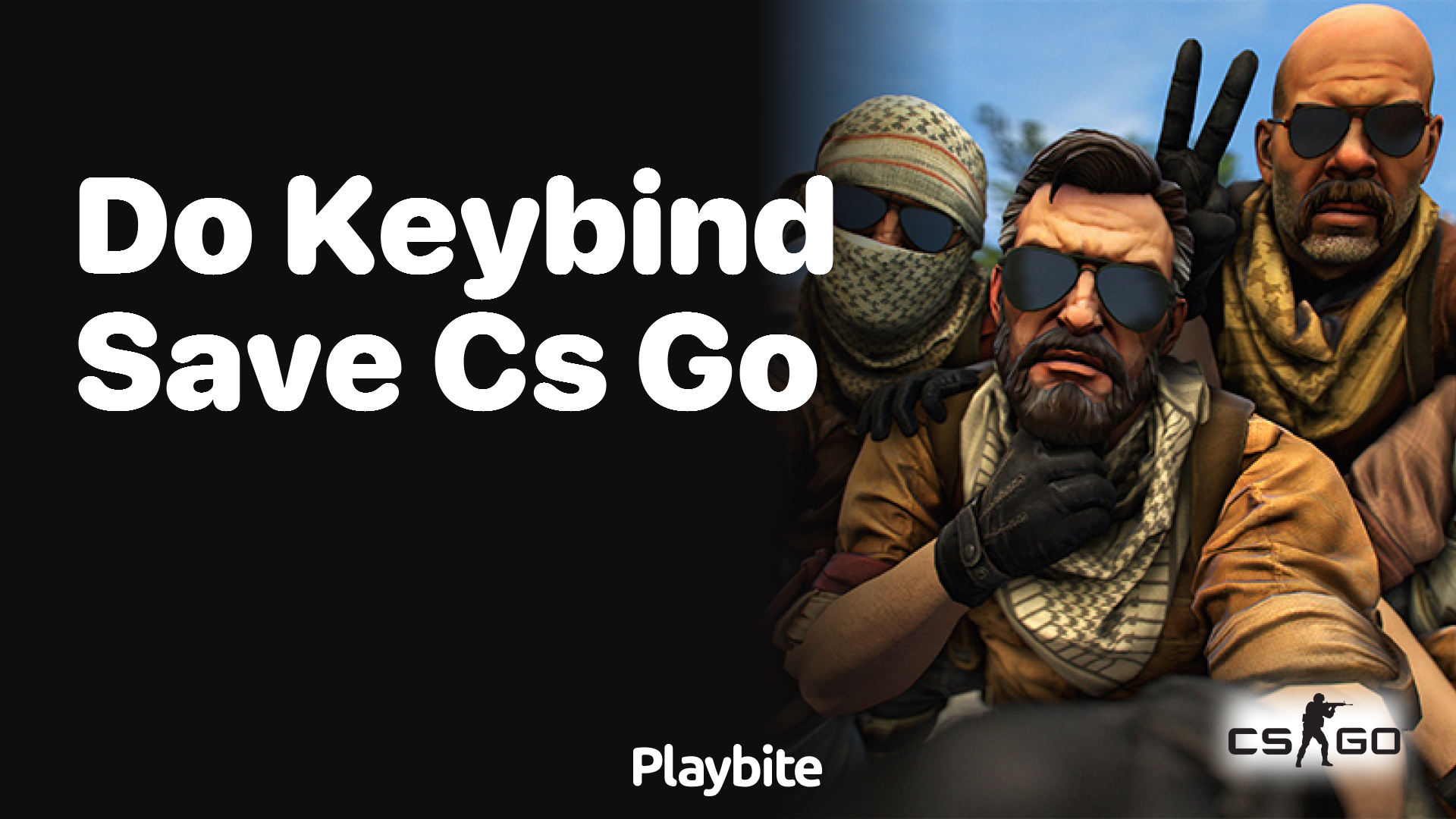 Do keybinds save in CS:GO? - Playbite