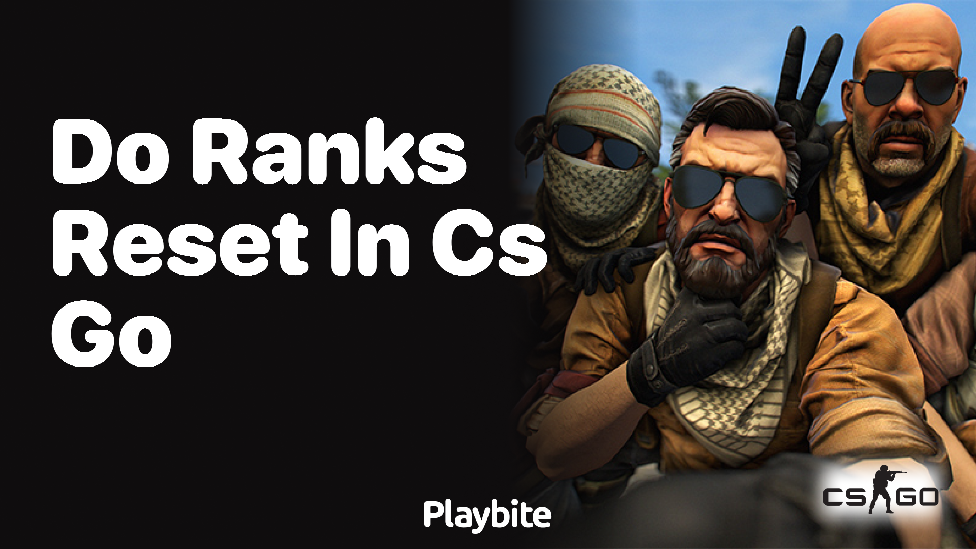 Do ranks reset in CS:GO? - Playbite