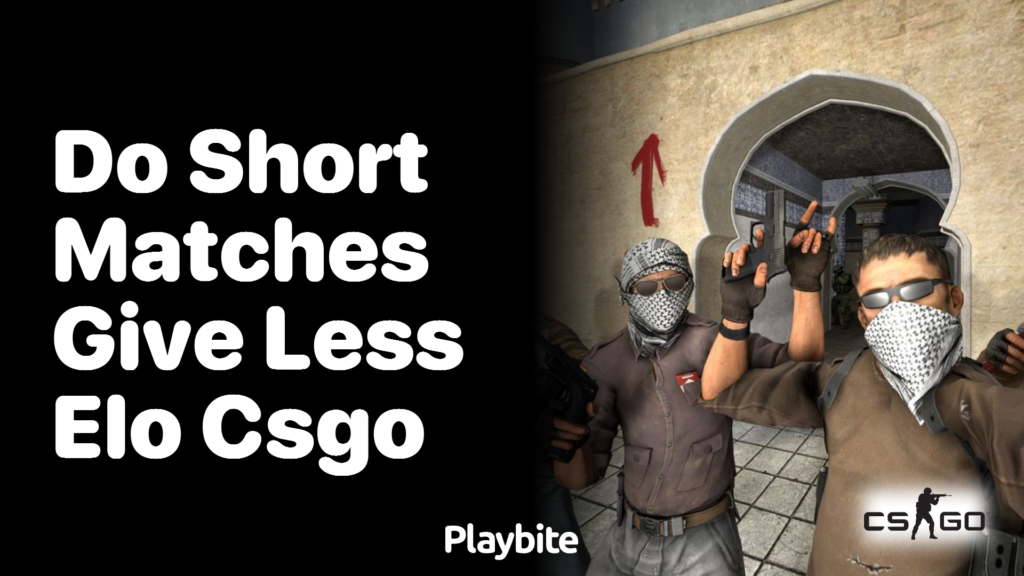 Do short matches give less ELO in CS:GO? - Playbite