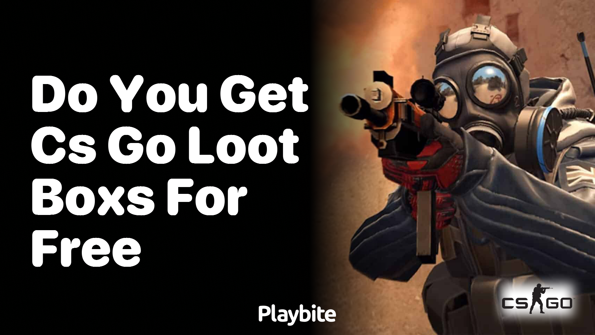 Do you get CS:GO loot boxes for free? - Playbite