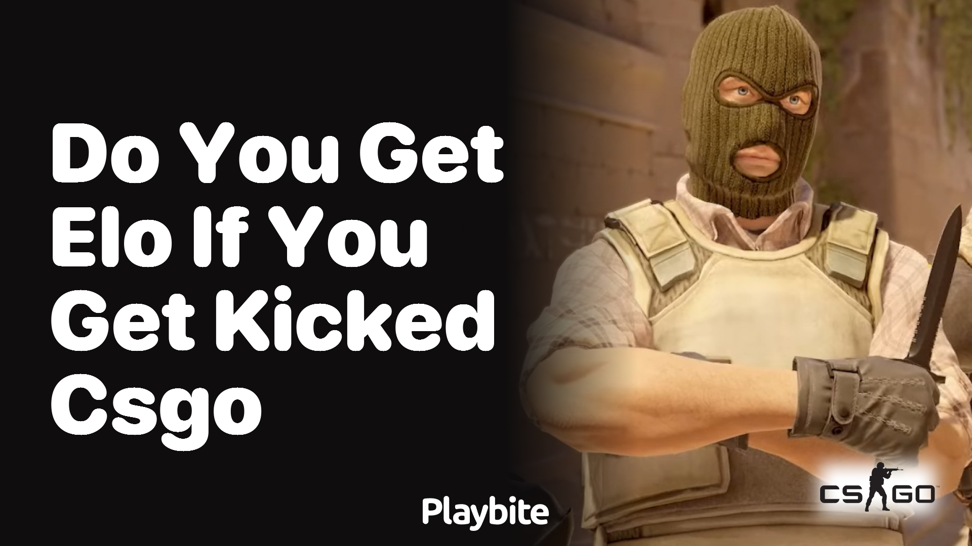 Do you get Elo if you get kicked in CS:GO? - Playbite